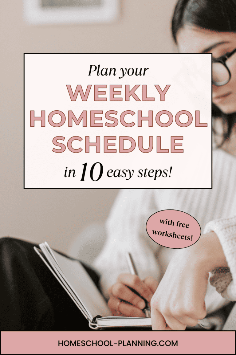 Plan Your Weekly Homeschool Schedule in 10 Easy Steps - Homeschool Planning