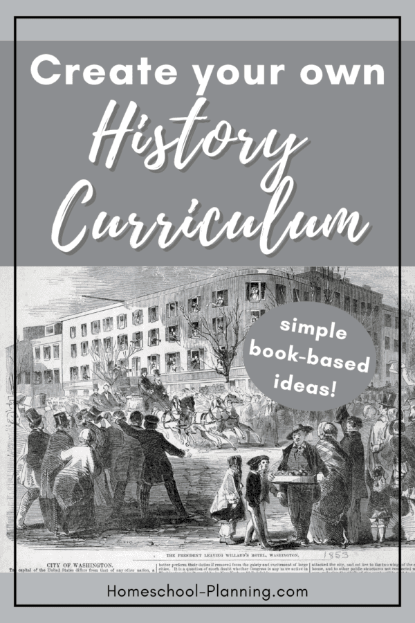 Create your Own Simple Book Based History Curriculum - Homeschool Planning